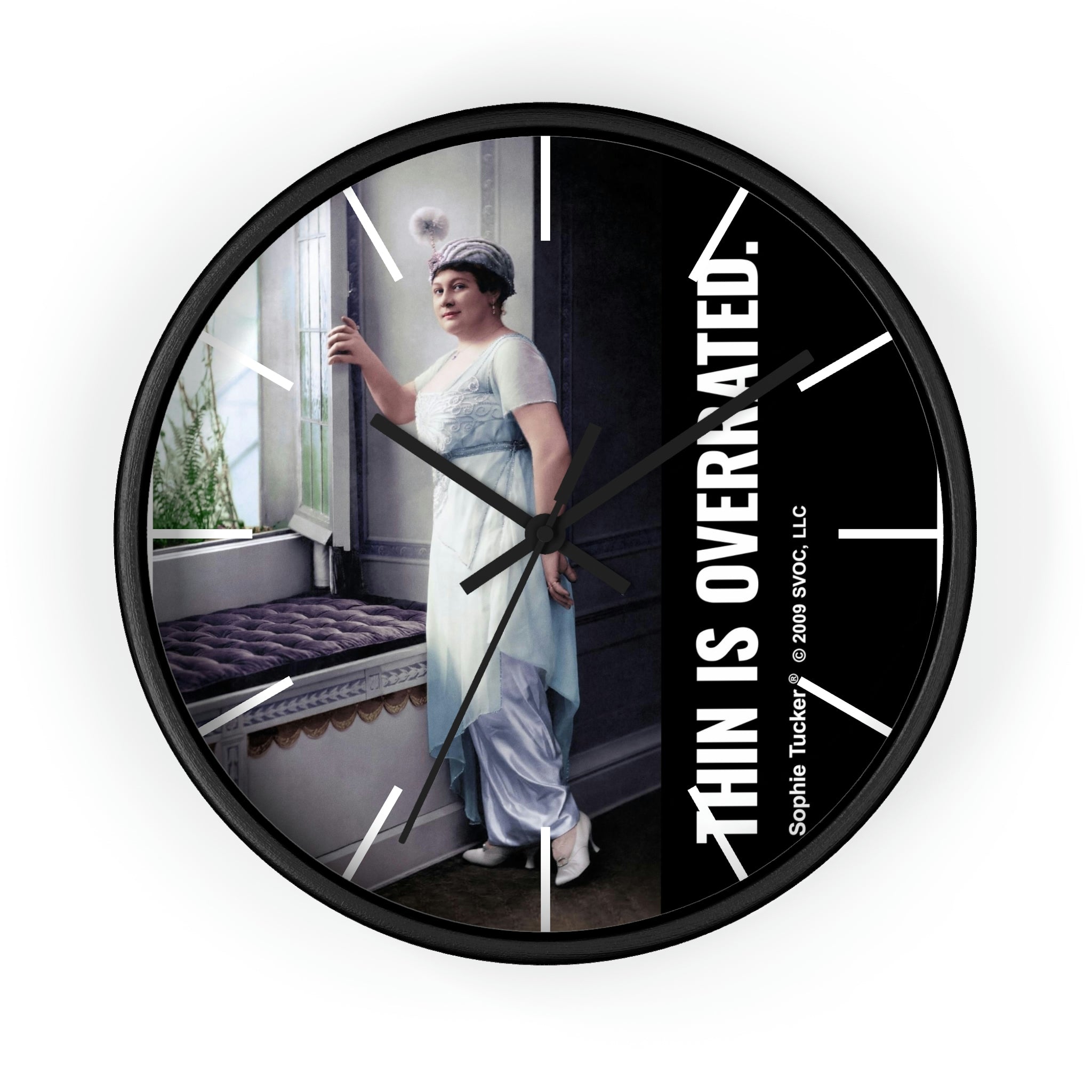 Thin is overrated – Sophie Tucker